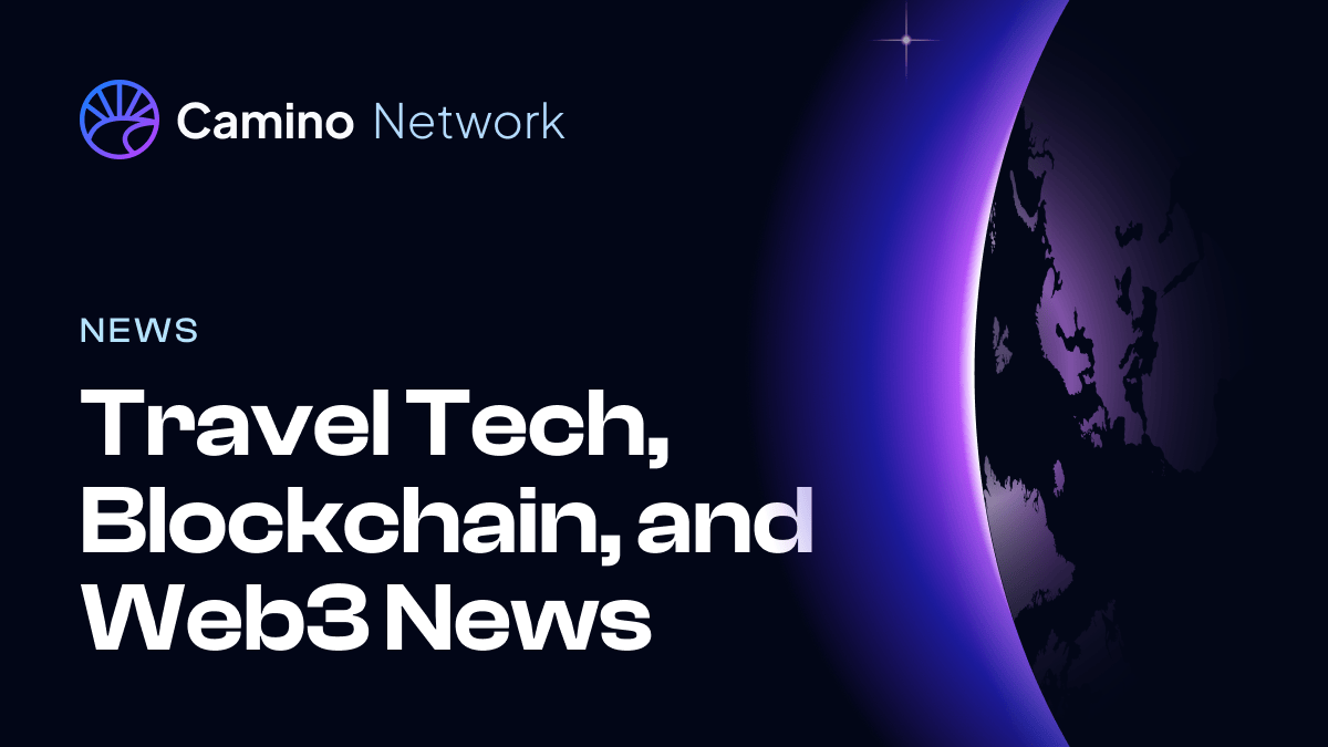 News about the web3 travel ecosystem of Camino Network. - Camino Network